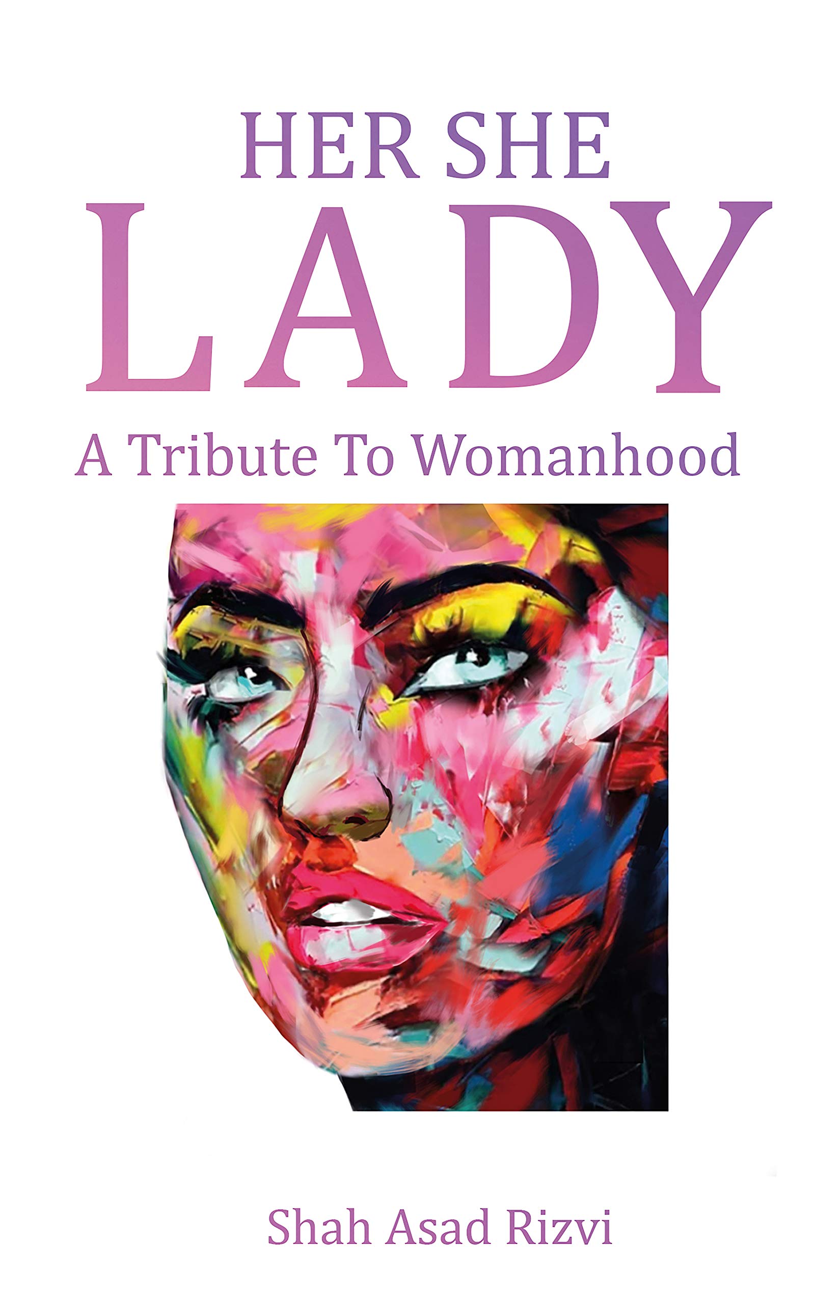 Her She Lady: A Tribute to Womanhood Book Review – Book Reviews by a ...
